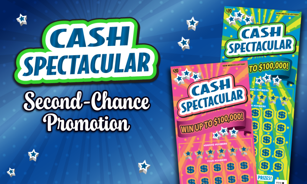 Cash Spectacular Second-Chance Promotion | NM Lottery